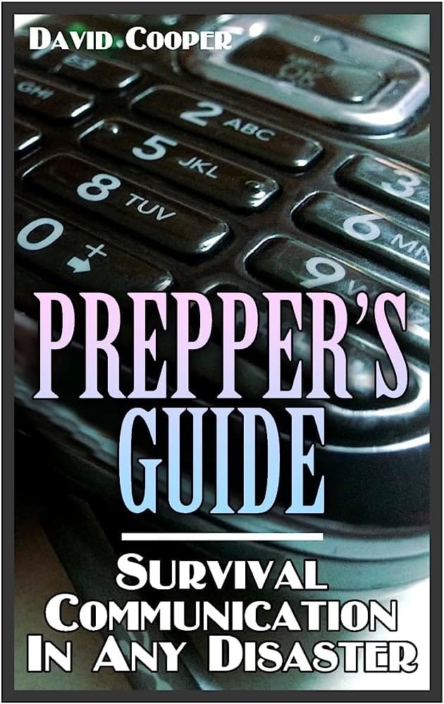 Prepper's Guide: Survival Communication In Any Disaster – Survival Gear BSO